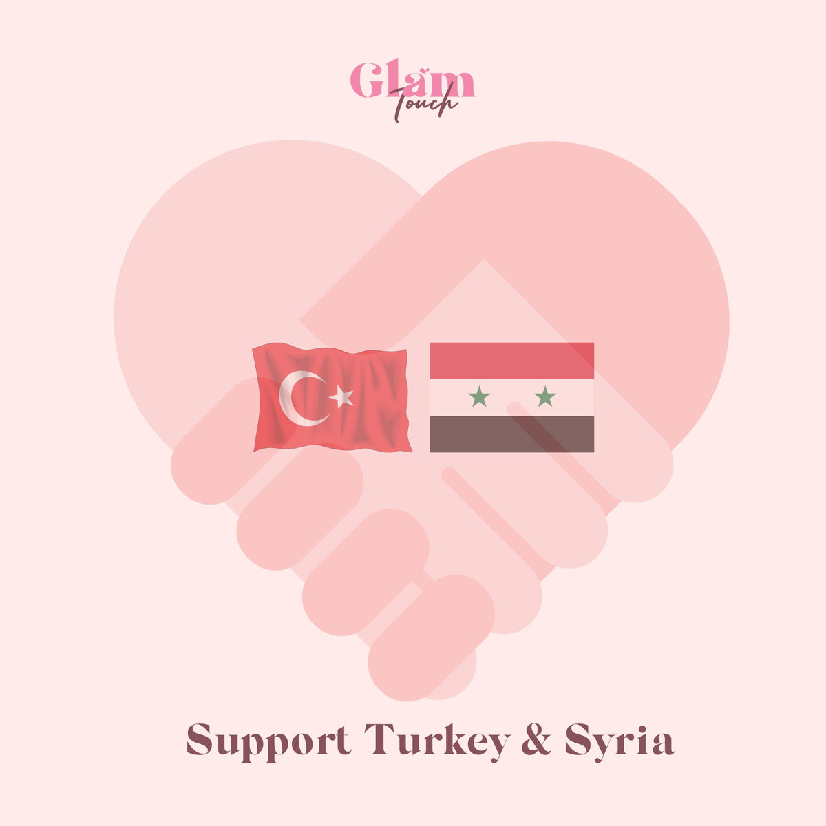 Turkey and Syria Earthquakes: Glam Touch’s message of support